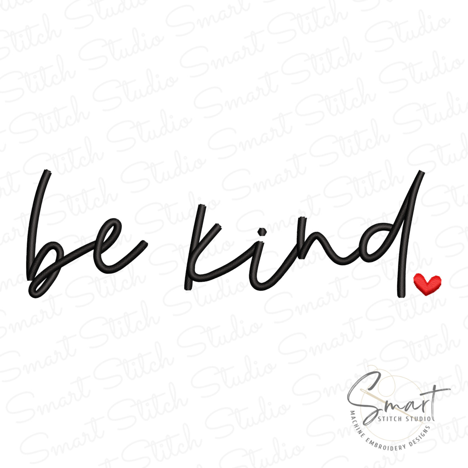 Be Kind Embroidery Design - Inspirational Digital File